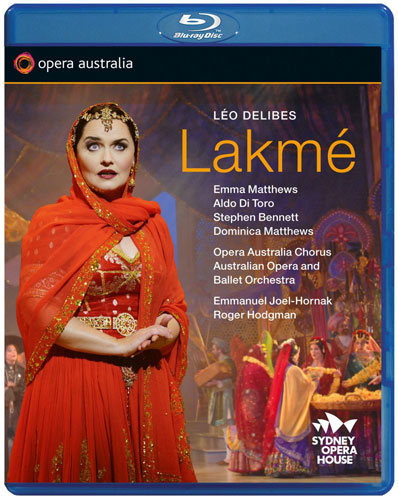 Delibes: Lakmé [Opera Australia/Joel-Hornak] Blu-ray Review | TheaterByte