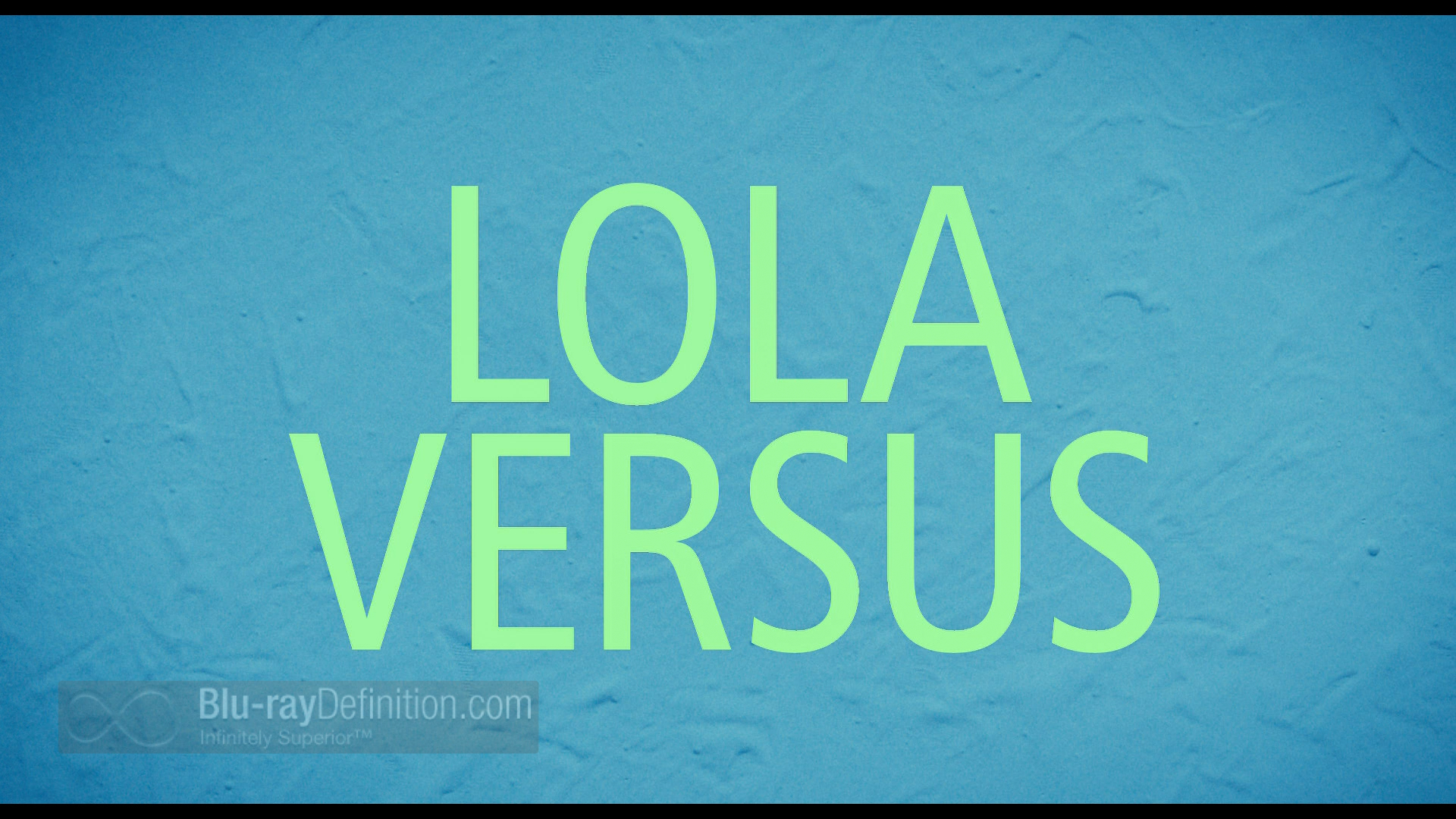 Lola Versus Blu-ray Review | TheaterByte