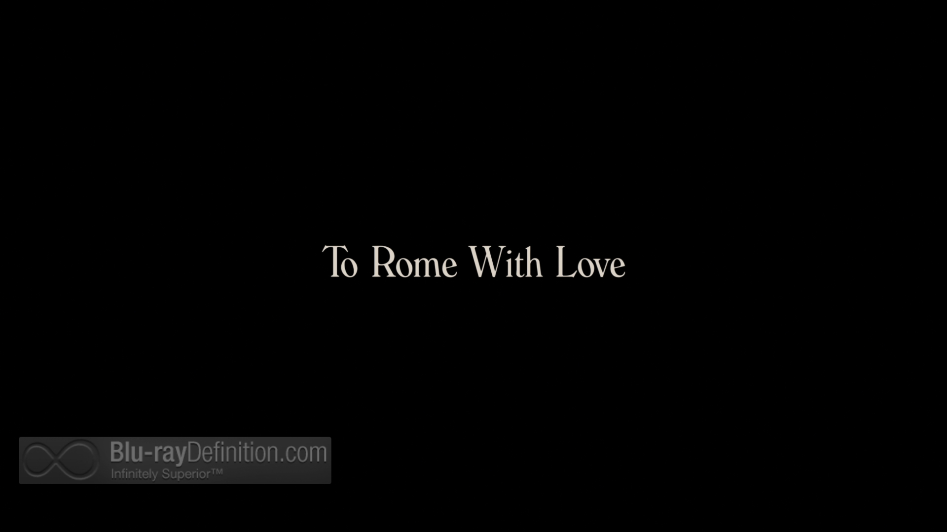 To Rome with Love Blu-ray Review | TheaterByte